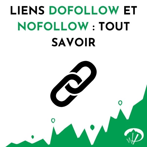 Tout savoir sur les Liens dofollow et nofollow SEO - Web Hors Piste